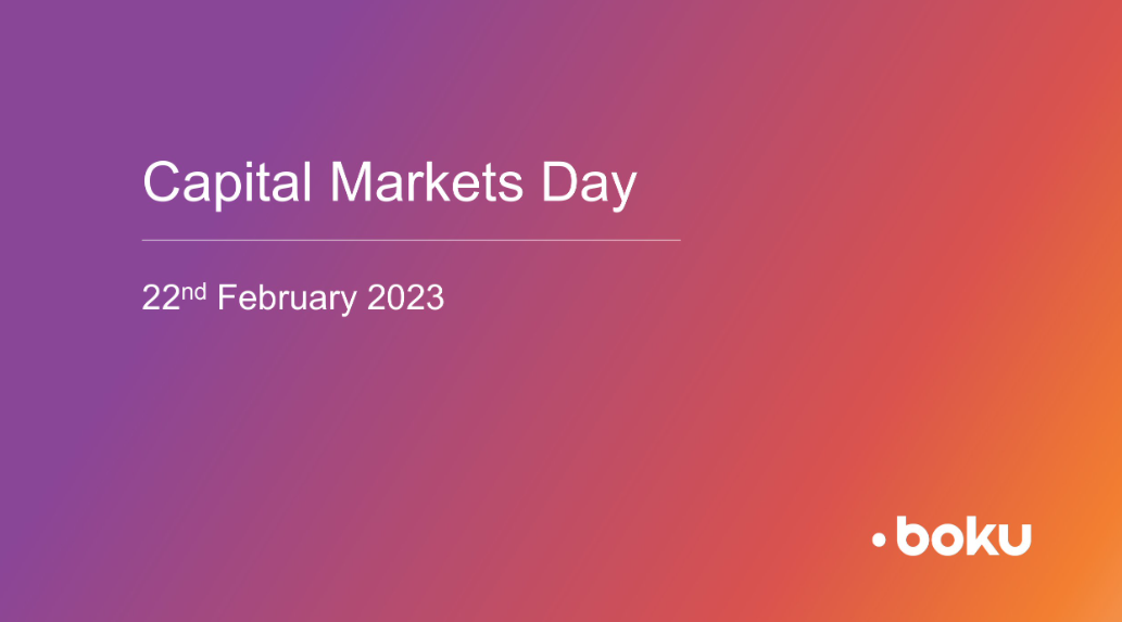 Boku Capital Markets Day 2023 - Boku Inc.